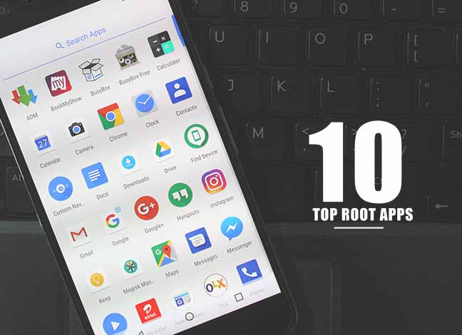 10 Top Root Apps For Android - August Edition