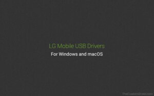 Download LG Mobile USB Driver for Windows and macOS