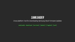 Samloader Tool - Cross-Platform Samsung Firmware Downloader